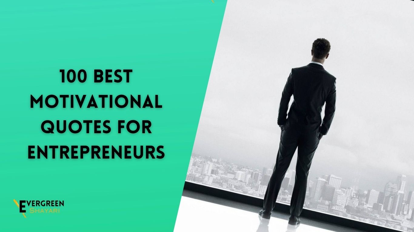 100 Best Motivational Quotes for Entrepreneurs