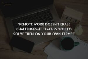 50+ Inspirational Quotes for Remote Workers 2025