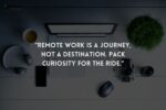 50+ Inspirational Quotes for Remote Workers 2025